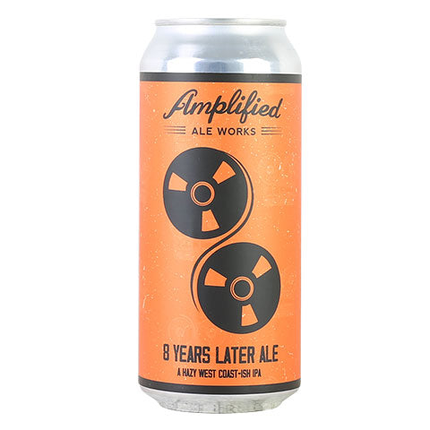 Amplified Ale Works 8 Years Later Hazy IPA – CraftShack - Buy craft ...