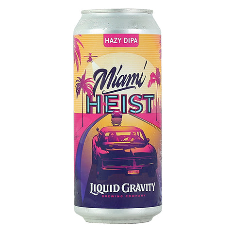 Liquid Gravity Miami Heist Hazy DIPA – CraftShack - Buy craft beer online.