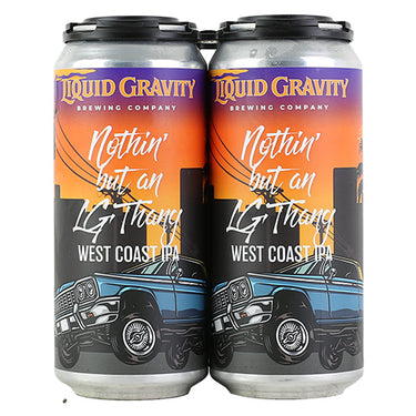 Liquid Gravity Nothin' But An LG Thang West Coast IPA – CraftShack ...