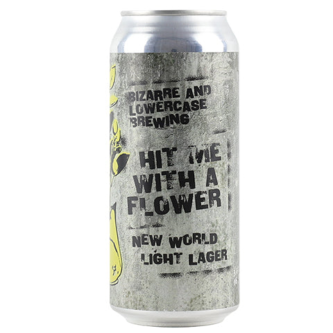 Lowercase/Bizarre Hit Me with A Flower New World Light Lager ...