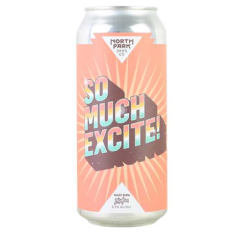 North Park So Much Excite Hazy DIPA – CraftShack - Buy craft beer online.